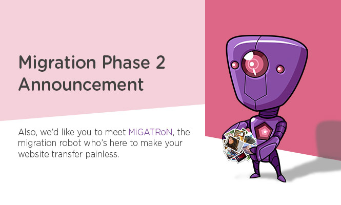 Migration Phase 2 Announcement